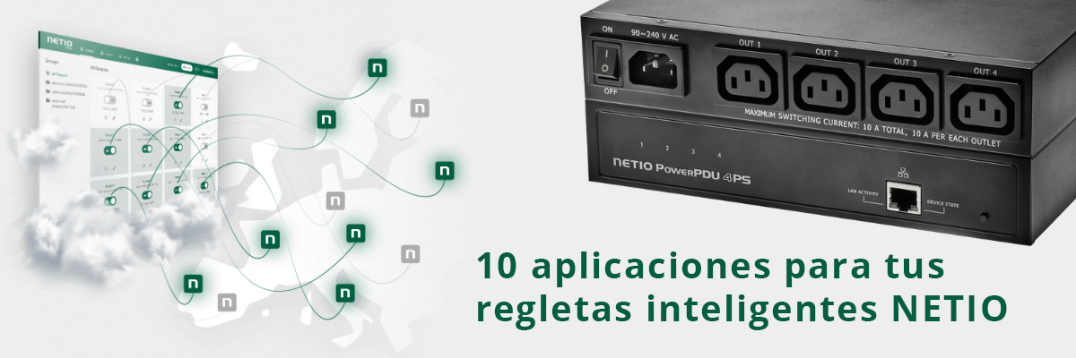 10 Aplicaciones para tus Regletas Inteligentes NETIO - VITRIKO